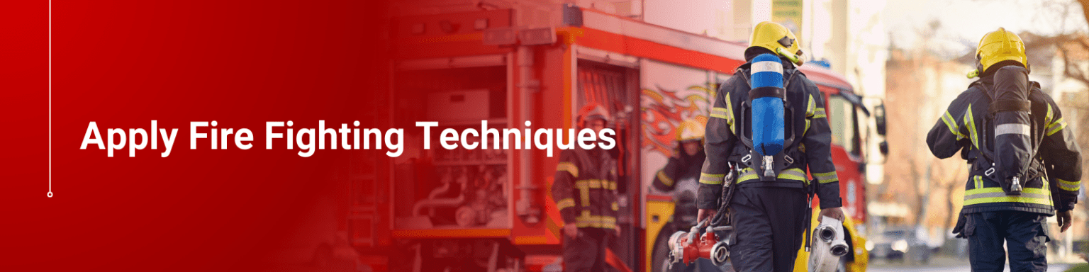 Apply Fire Fighting Techniques in the Workplace - Andebe