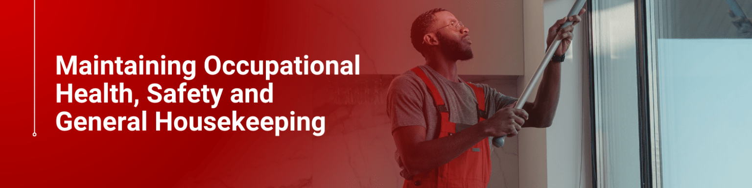 Maintaining Occupational Health, Safety and General Housekeeping - Andebe